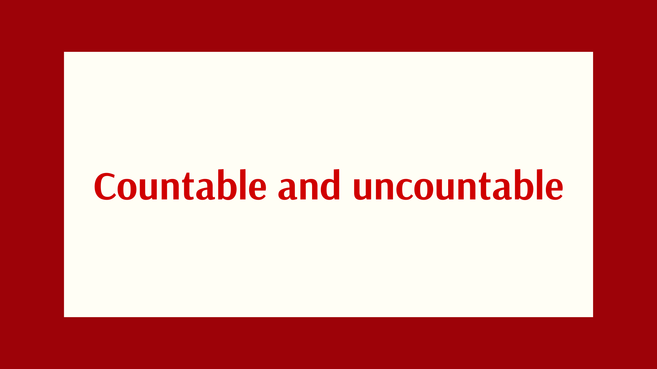 021. Grammar: Countable and uncountable - YOUREORG Blog
